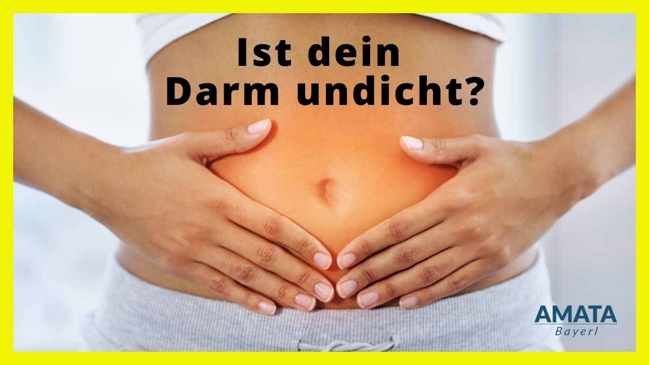 Leaky Gut Syndrom – Ist dein Darm undicht? - Amata Bayerl